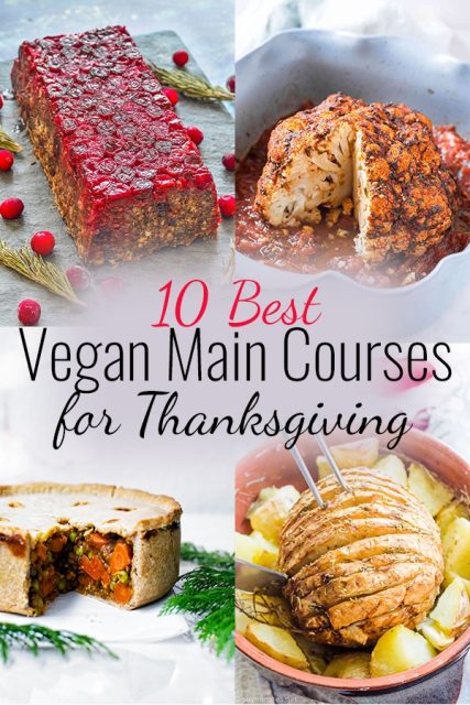 10 Best Vegan Main Dishes for Thanksgiving • Happy Kitchen