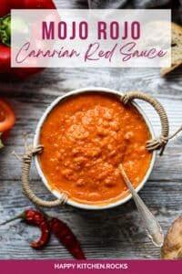 Mojo Rojo: Canarian Red Sauce • Happy Kitchen